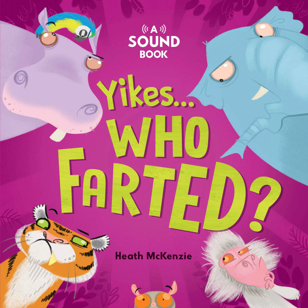Yikes..Who Farted Sound Book – Perth Zoo Shop